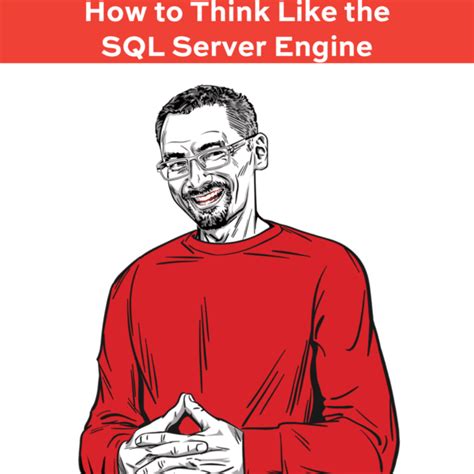 How To Think Like The Sql Server Engine Archives Brent Ozar Unlimited®