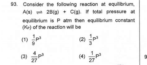Consider The Following Reaction At Equilibrium A S ⇌2 B G C G If Tot