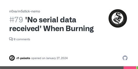 No Serial Data Received When Burning · Issue 79 · N0xa M5stick Nemo