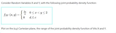 Solved Consider Random Variables X And Y With The Following