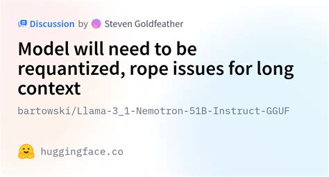 Bartowski Llama Nemotron B Instruct GGUF Model Will Need To Be Requantized Rope Issues