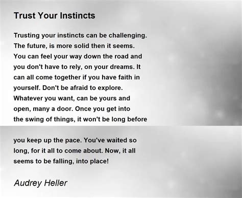 Trust Your Instincts Trust Your Instincts Poem By Audrey Heller