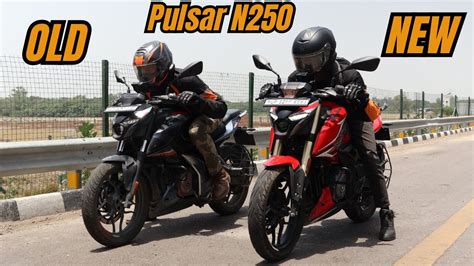 2024 Pulsar N250 New Vs Old Model Drag Race Youtube