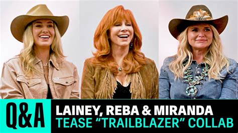 Lainey Wilson Reba Mcentire And Miranda Lambert Tease New Collab