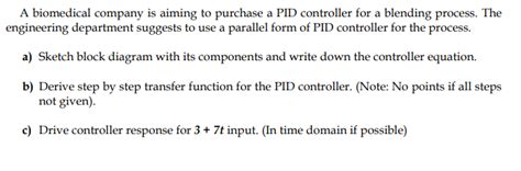 Solved A Biomedical Company Is Aiming To Purchase A Pid
