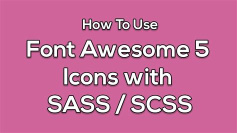How To Use Font Awesome 5 Icons With SASS SCSS Offline In HTML Web