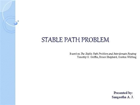 STABLE PATH PROBLEM Based On The Stable Path