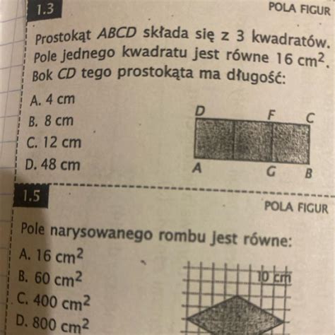 Prostokąt ABCD składa się z 3 kwadratów Pole jednego kwadratu jest równe 16 cm² Bok CD tego