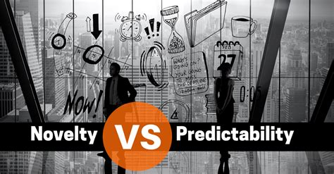 Predictability Vs Novelty At Rebecca Skinner Blog