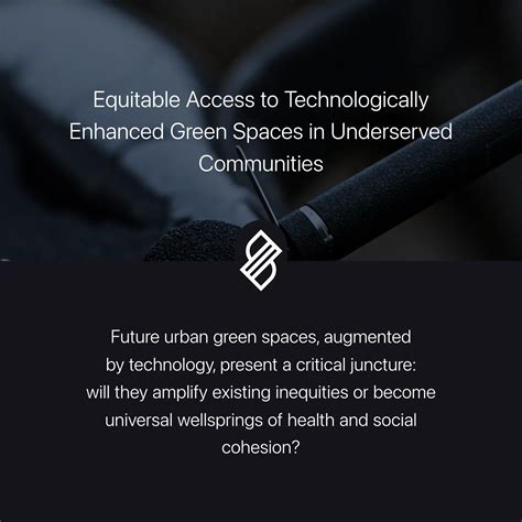 Equitable Access To Technologically Enhanced Green Spaces In