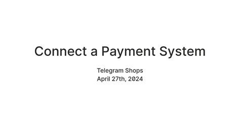 Connect A Payment System — Teletype