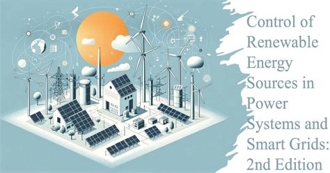 Energies Special Issue Control Of Renewable Energy Sources In Power Systems And Smart Grids