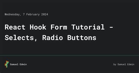 react hook form tutorial selects radio buttons samuel edwin