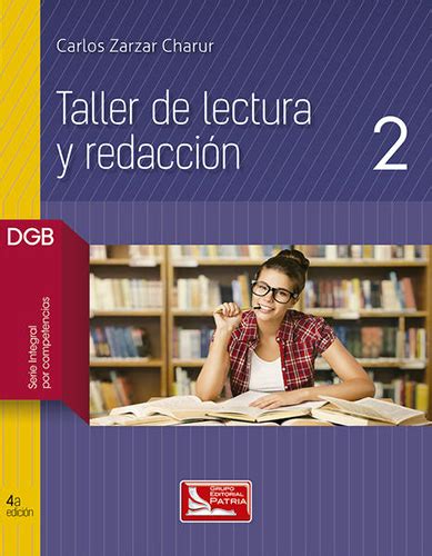 Librería Morelos TALLER DE LECTURA Y REDACCION 2 DGB SERIE INTEGRAL