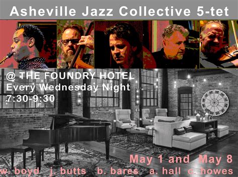 Wednesdays The Foundry Hotel — Asheville Jazz Collective