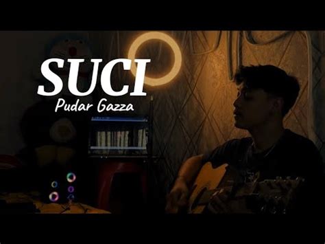 Suci Pudar Gazza Cover By Panjiahriff Youtube