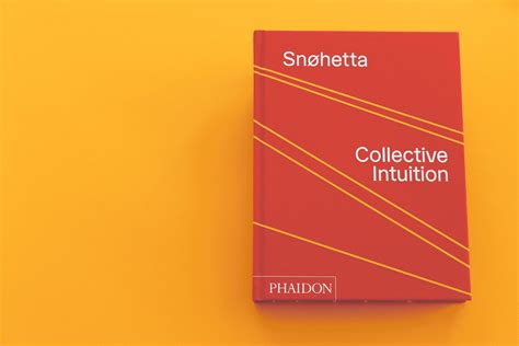 Snøhetta Collective Intuition Snøhetta