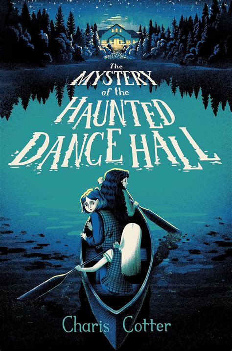The Mystery Of The Haunted Dance Hall Cotter Charis 9781774885550