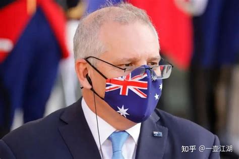 澳大利亚新总理：是中国“变了”，而不是澳大利亚 知乎
