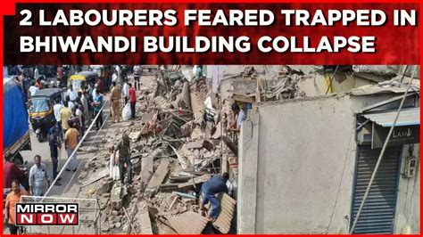 Building Collapse Death Toll In Maharashtras Bhiwandi Risen To 8 12