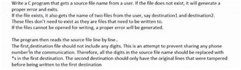 Solved Write A C Program That Gets A Source File Name From A
