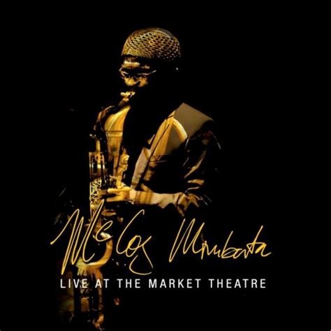 Download Mccoy Mrubata Live At The Market Theatre By Mccoy Mrubata Emusic
