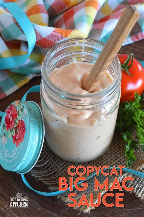 Copycat Big Mac Sauce Lord Byrons Kitchen