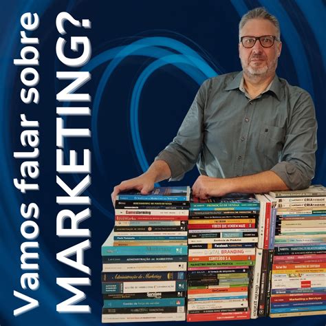 Vamos Falar Sobre Marketing Márcio Karsten Consultor