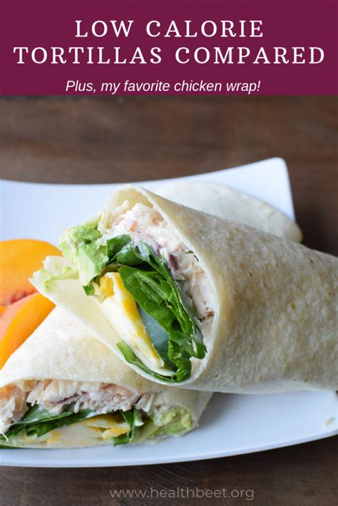 Best Low Calorie Tortilla Health Beet