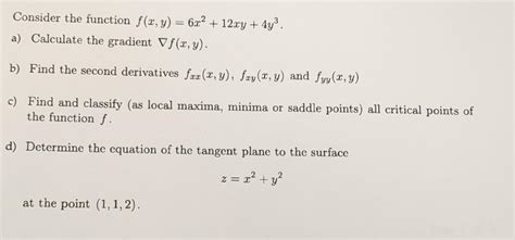 Solved Consider The Function F X Y 6x2 12xy 4y3 A