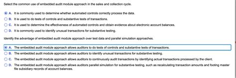 Solved Select The Common Use Of Embedded Audit Module Chegg Com
