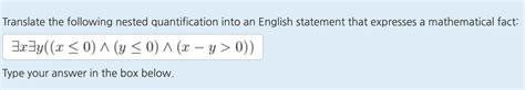 Solved Translate The Following Nested Quantification Into An