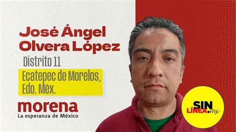 ¡plan C Conoce A José Ángel Olvera López Candidato A Diputado Federal Dtto 11 Ecatepec Estado
