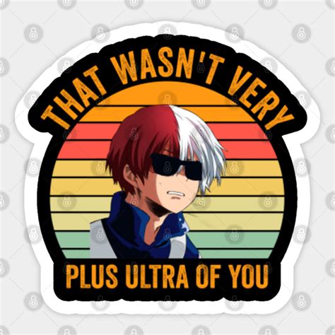 That Wasn T Very Plus Ultra Of You That Wasnt Very Plus Ultra Of You