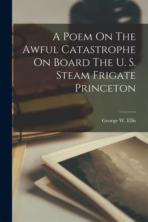 A Poem On The Awful Catastrophe On Board The U S Steam Frigate