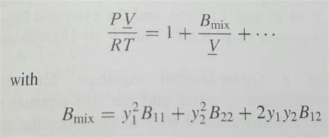 Solved The Virial Equation For A Binary Mixture Is Here B11