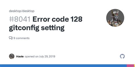Error Code 128 Gitconfig Setting · Issue 8041 · Desktopdesktop · Github