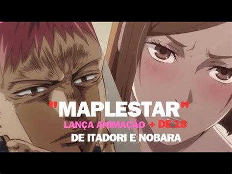 Itadori E Nobara 18 Jujutsu Kaisen Maplestar Youtube