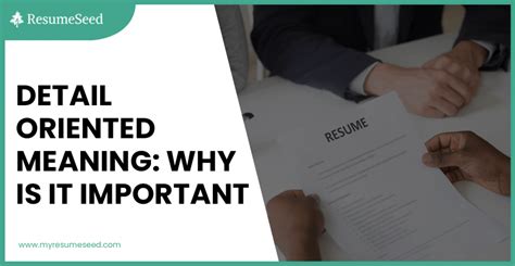 Detail Oriented Meaning Why Is It Important Resumeseed