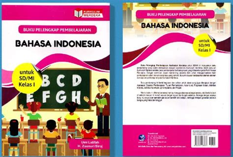 Buku Pelengkap Pembelajaran Bahasa Indonesia Untuk SD MI Kelas I IV