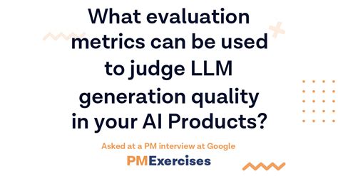 What Evaluation Metrics Can Be Used To Judge Llm Generation Quality In