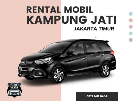 Rental Mobil Kampung Jati Jakarta Timur Nomor 1