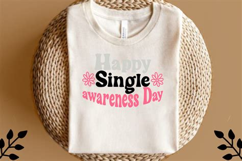 Happy Single Awareness Day Graphic By Wow Ts Store · Creative Fabrica