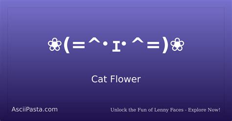 Ascii Pasta Cat Flower Text Face ･ｪ･ Copy Flowers Emoticon