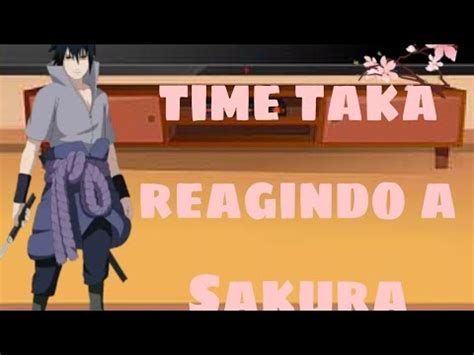 Time Taka Reagindo A Sakura Sasusaku YouTube