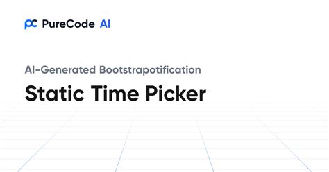 Build Great Bootstrapotification Static Time Picker Components Faster