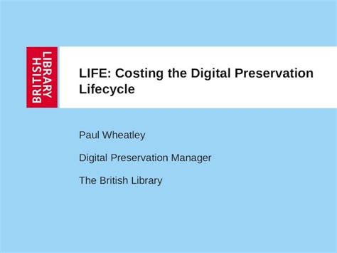 (PPT) LIFE: Costing the Digital Preservation Lifecycle - DOKUMEN.TIPS