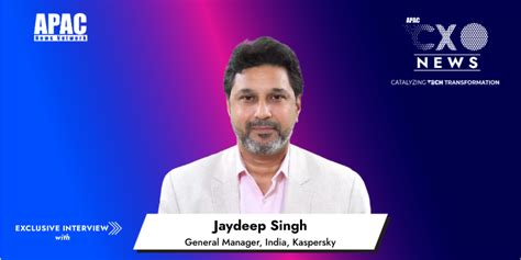 Jaydeep Singh General Manager India Kaspersky Apac Media