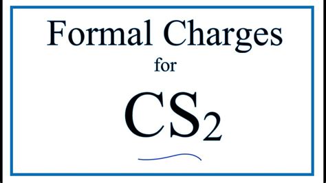 How To Calculate The Formal Charges For CS2 Carbon Disulfide YouTube