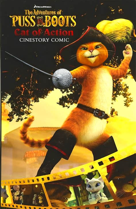 Dreamworks The Adventures Of Puss In Boots Cat Of Action Cinestory Co